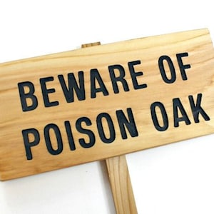 Beware of Poison Oak Sign, Poison Oak Marker, Trail Sign, Camp Signage ...