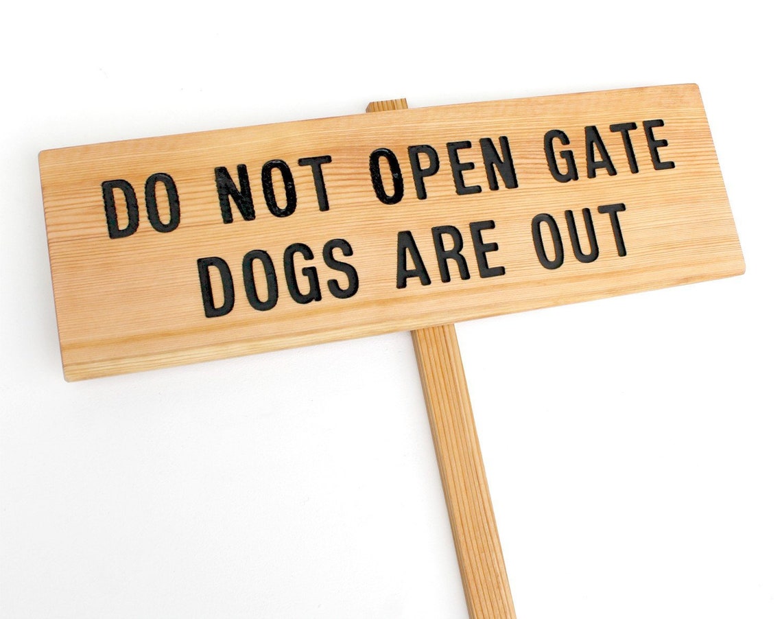 Do Not Open Gate Sign, Outdoor Sign, Dog Marker, Yard Art, Caution Sign ...