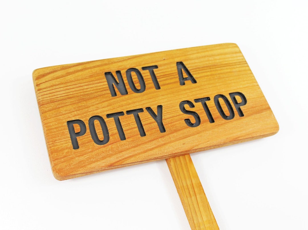 NOT a POTTY STOP, Dog Walker Sign, No Poop Sign, Cedar Wood Sign, Yard ...