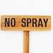 NO SPRAY, Garden Sign: Hand Routed, Custom Garden Sign, Personalized ...