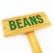 BEANS Sign Vegetable Marker Outdoor Sign Yard Art Veggie - Etsy