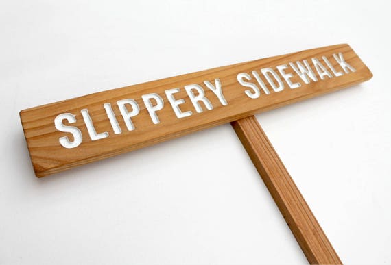 SLIPPERY SIDEWALK Sign Warning Marker Walkway Signage - Etsy