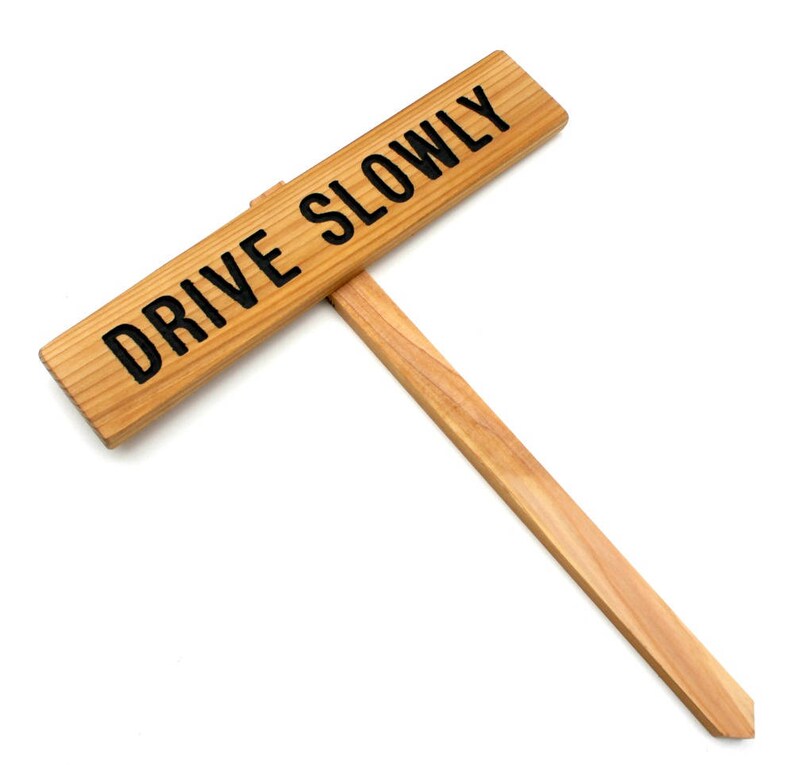 DRIVE SLOWLY Marker Caution Sign Warning Sign Driveway | Etsy