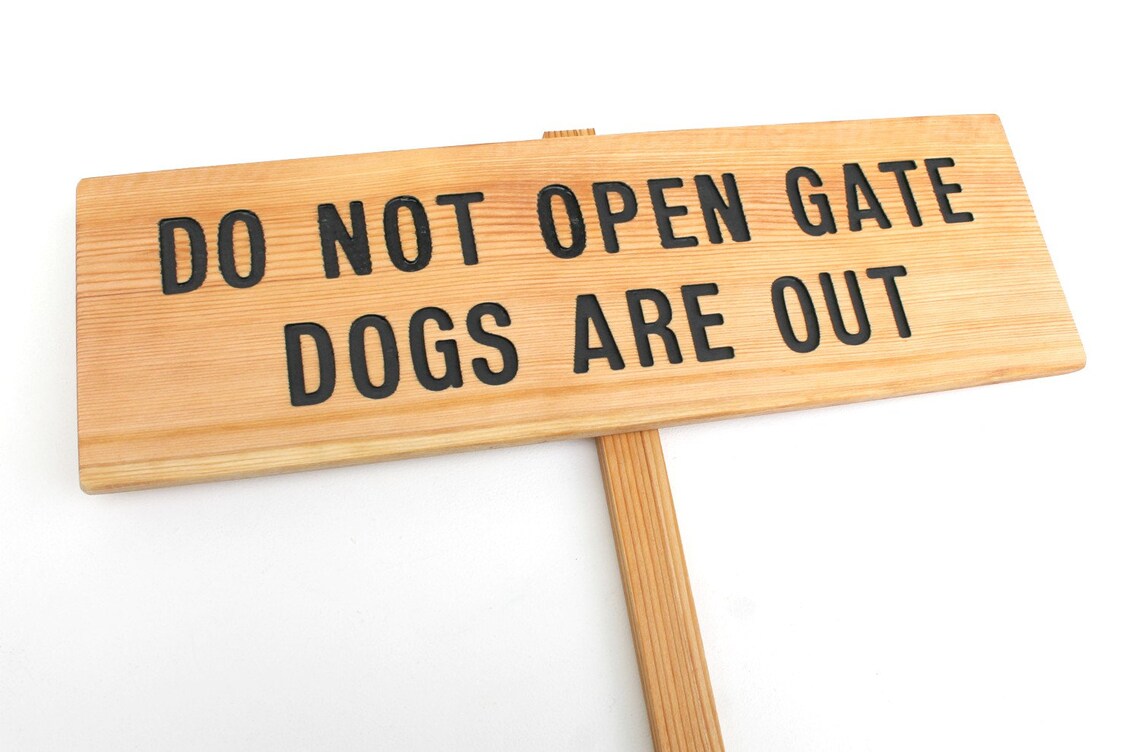 Do Not Open Gate Sign, Outdoor Sign, Dog Marker, Yard Art, Caution Sign ...