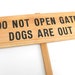 Do Not Open Gate Sign Outdoor Sign Dog Marker Yard Art - Etsy