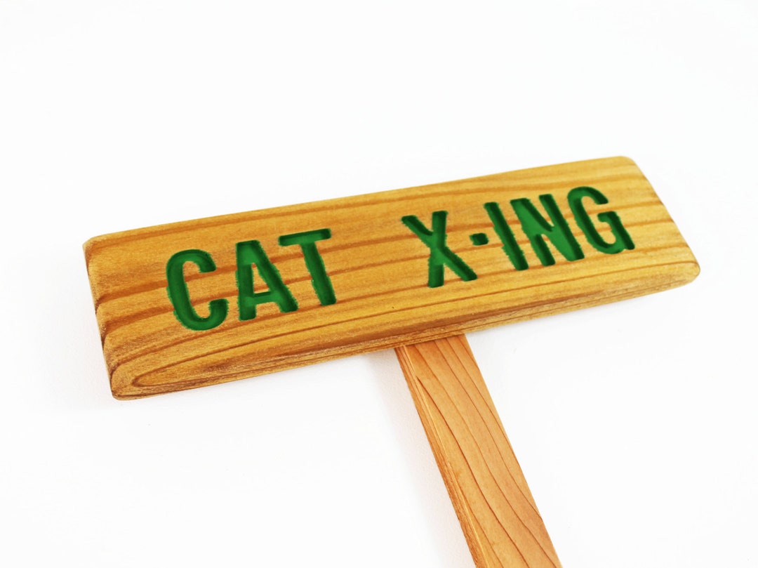 CAT X-ING Caution Sign, Hand Routed Cedar Wood Yard Sign, Cat Lovers ...