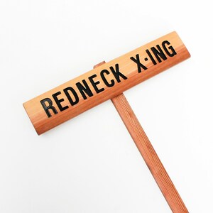 REDNECK X-ING Sign, Outdoor Sign, Yard Art, Funny Marker, Gag Gift, Fun ...