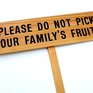 Please Do Not Pick Our Family's Fruit, No Picking Please, Front Lawn ...