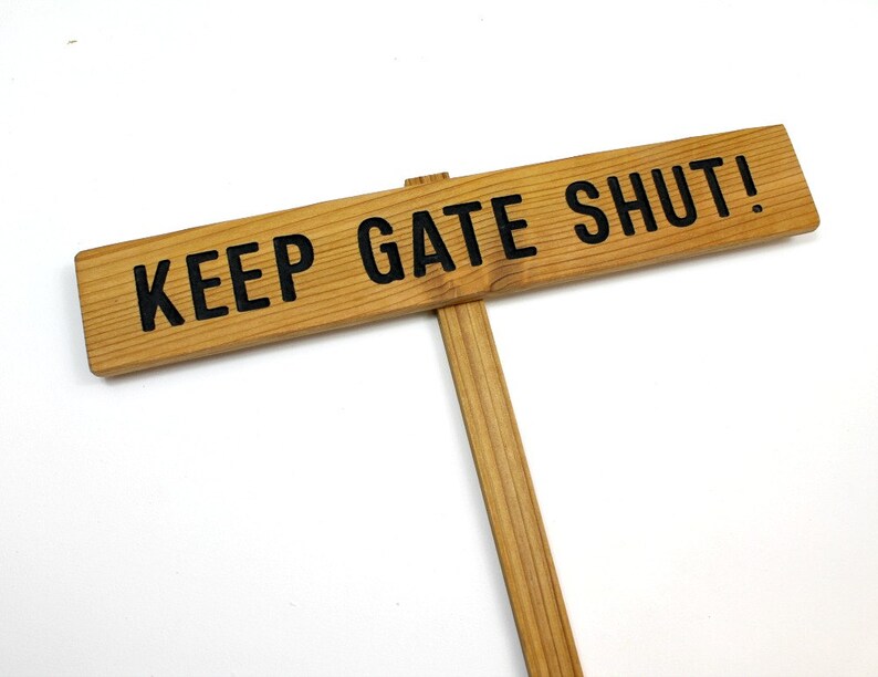 KEEP GATE SHUT Gate Marker Cedar Wood Stake Sign Routed - Etsy