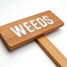 WEEDS Garden Sign, Painted & Oil Sealed Cedar Wood: Hand Routed, Yard ...
