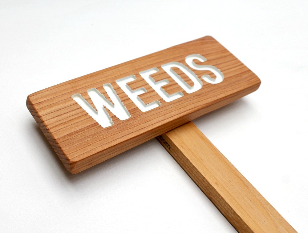WEEDS Garden Sign, Painted & Oil Sealed Cedar Wood: Hand Routed, Yard ...