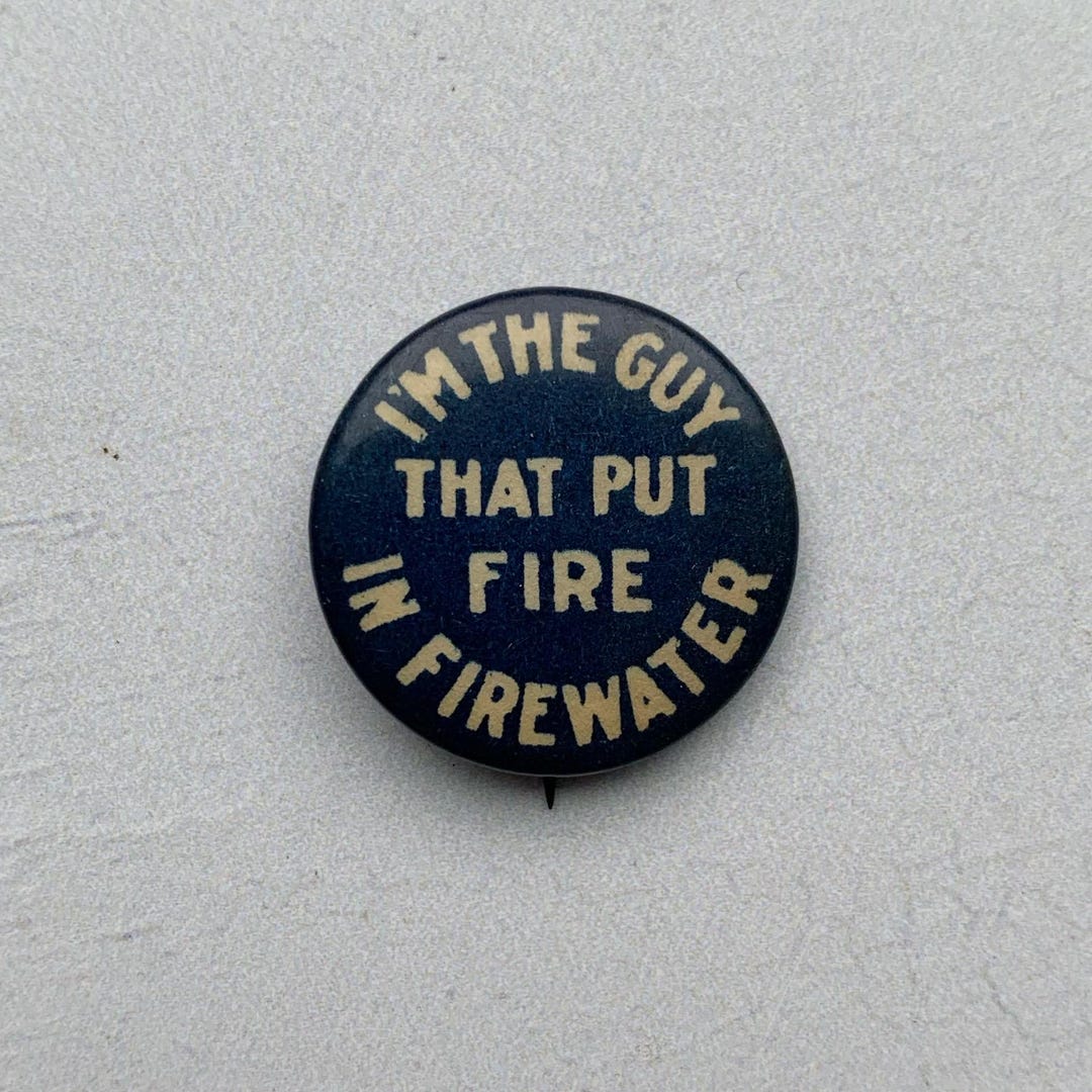Vintage Pin I'm the Guy FIRE IN FIREWATER - Etsy