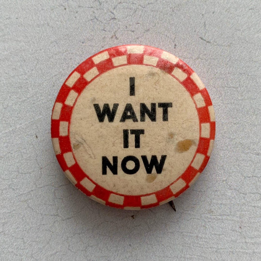 Vintage Pin I WANT IT NOW - Etsy