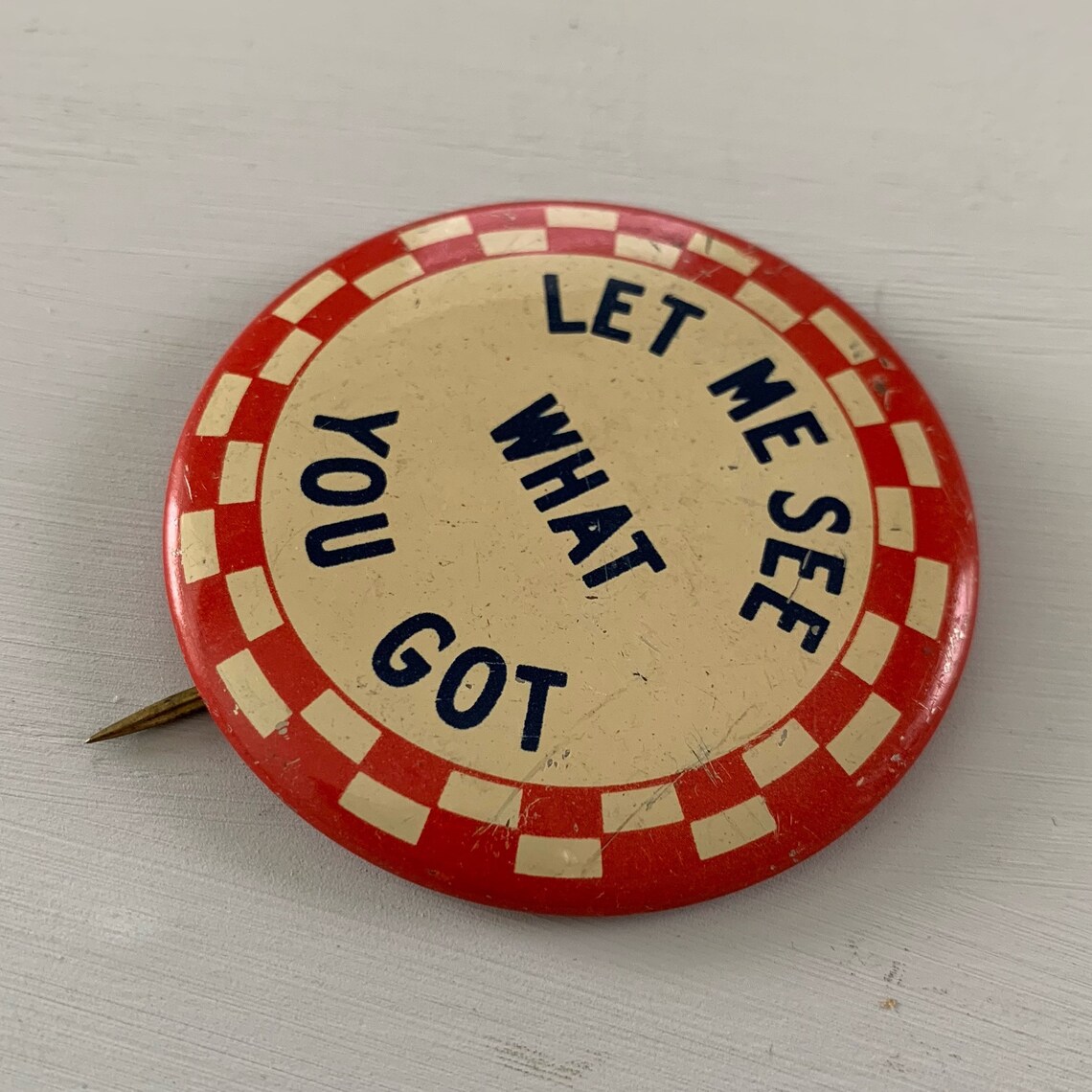 Jumbo 1940s Pin Let Me See What You Got | Etsy