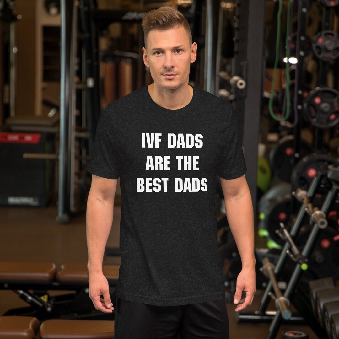 IVF Dad Shirt, IVF Dada, Father's Day Gift, Infertility Awareness ...