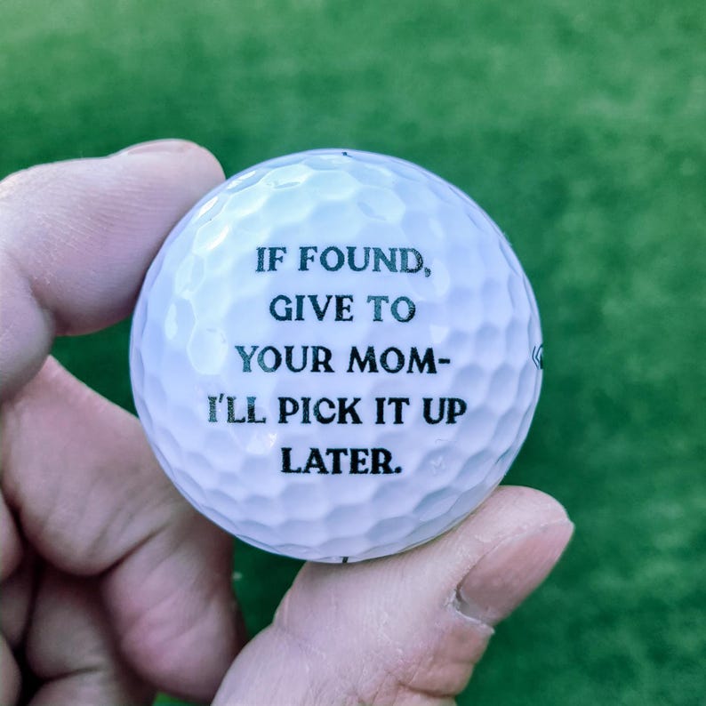 Funny Golf Gift Humor Comedy Gift - If Found Give to Your Mom Ill Pick ...