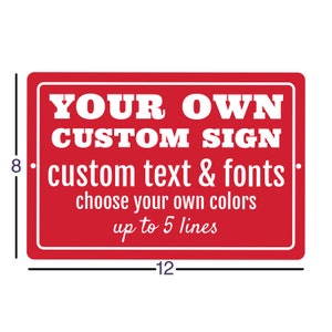 Custom Signs Outdoor Metal Sign - 12 X 8 Customized Personalized Signs ...