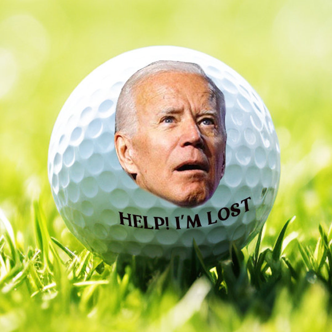 Help I'm Lost Joe Biden Golf Ball, Confused Sleepy Joe Funny Joe Biden ...
