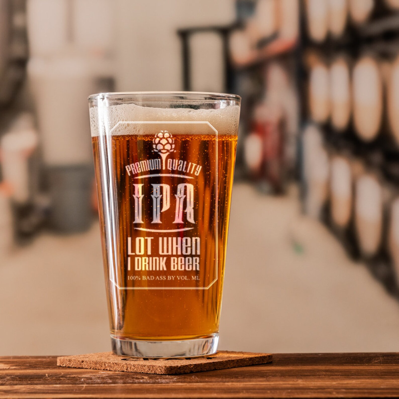 IPA Lot When I Drink Beer- PUB Style PINT Beer Glass. 16oz Funny ...