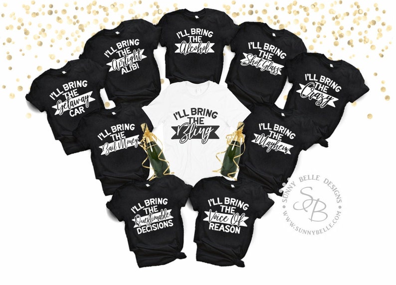 Ill Bring The Shirts Bachelorette Party Shirts Girls Etsy