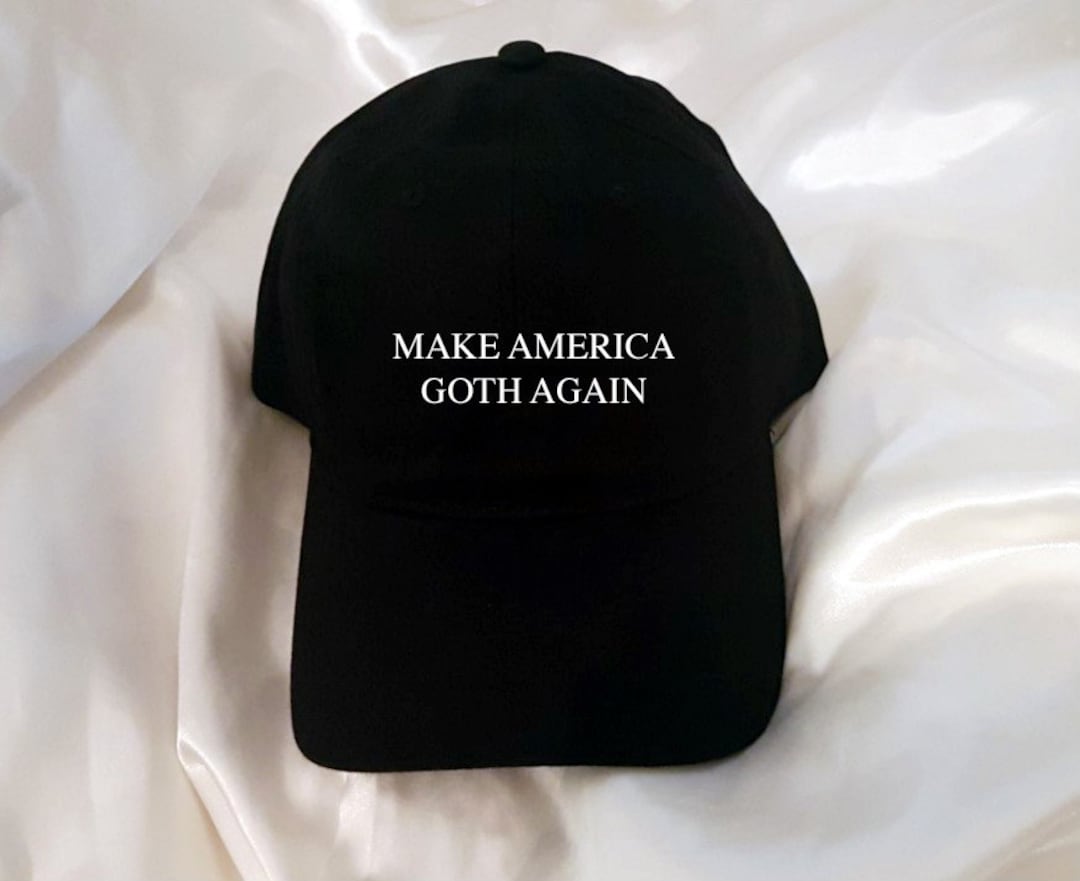 Make America Goth Again Unstructured Baseball Hat - Etsy
