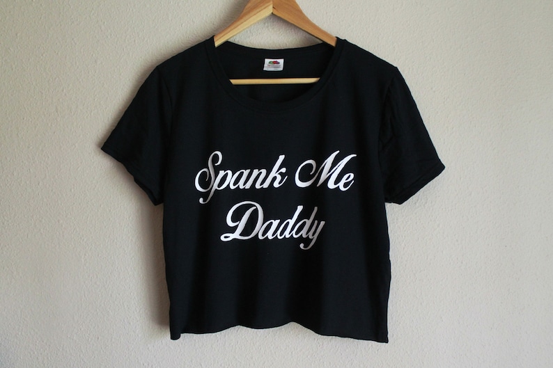 Spank Me Daddy Womens Crop Shirt Etsy