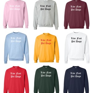Live Fast Pet Dogs Sweatshirt - Etsy