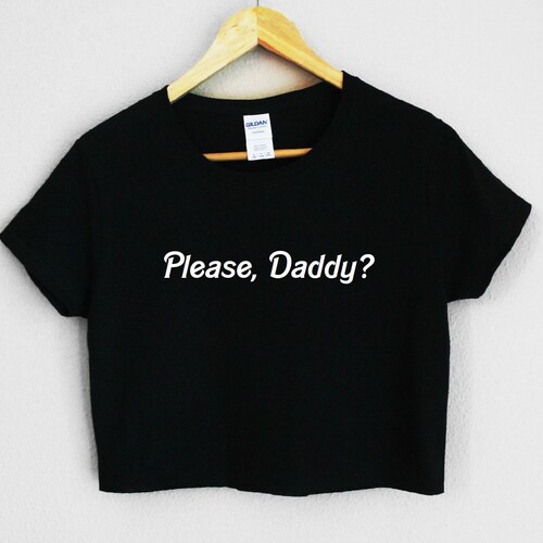 Please Daddy Women's Crop Shirt S-3xl | Etsy