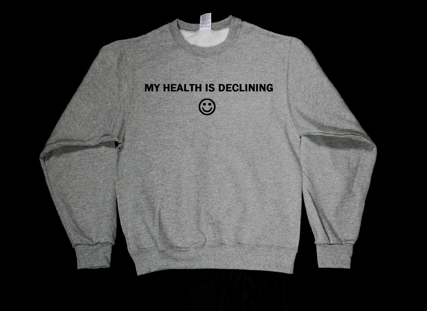 My Health is Declining Smiley Face Graphic Print Unisex | Etsy