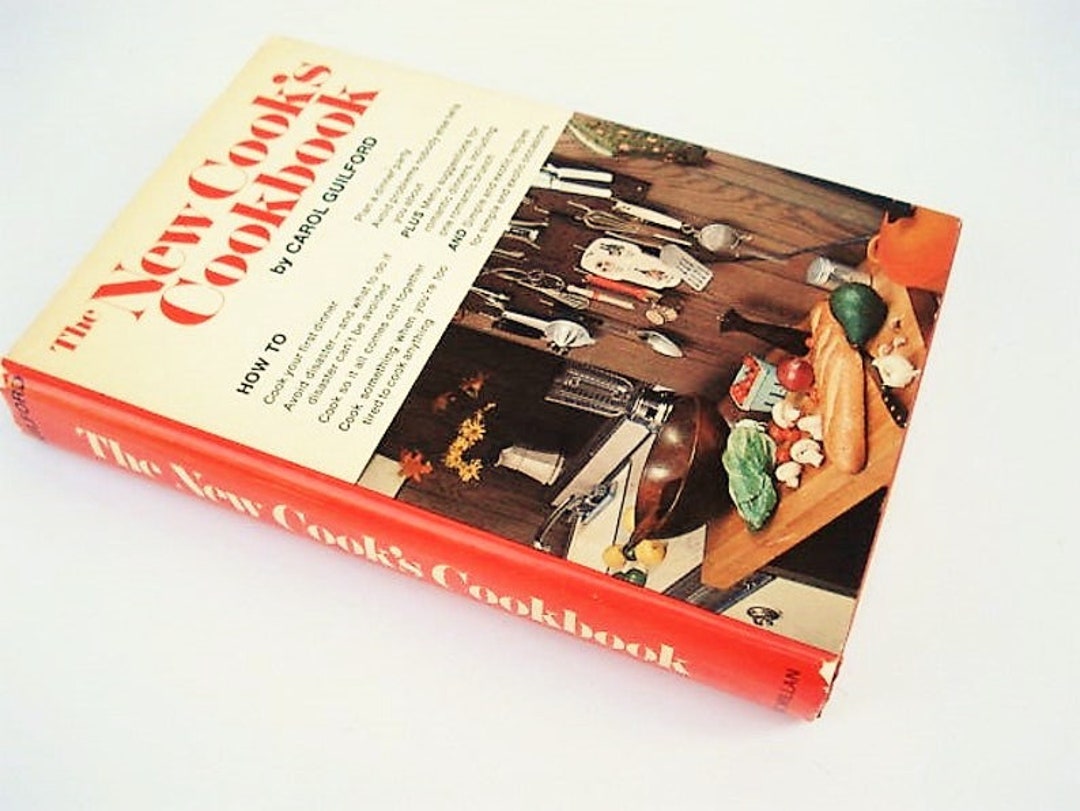 60s Cookbook the New Cook's Cookbook by Carol Guilford 1969 Autographed ...