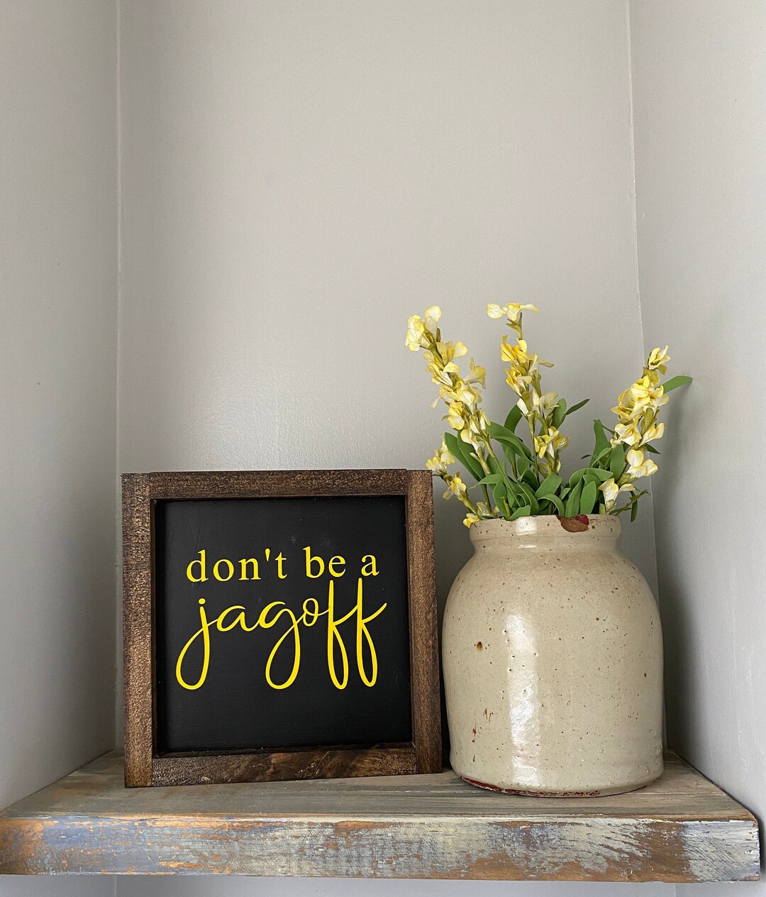 Don't Be a Jagoff Wooden Sign - Pittsburghese - Jagoff - Home Decor ...