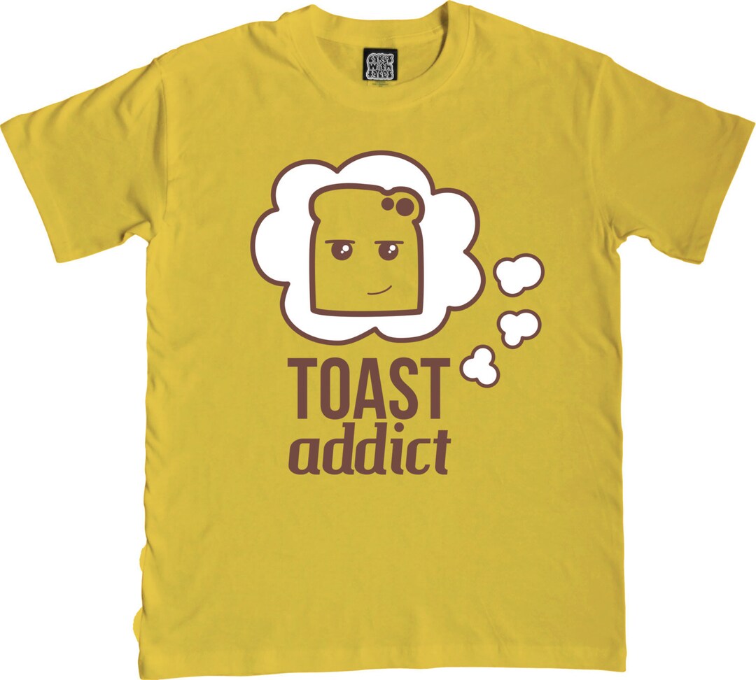 Toast Addict T-shirt - Mens & Ladies - Colourful Yellow Toast T-shirt ...