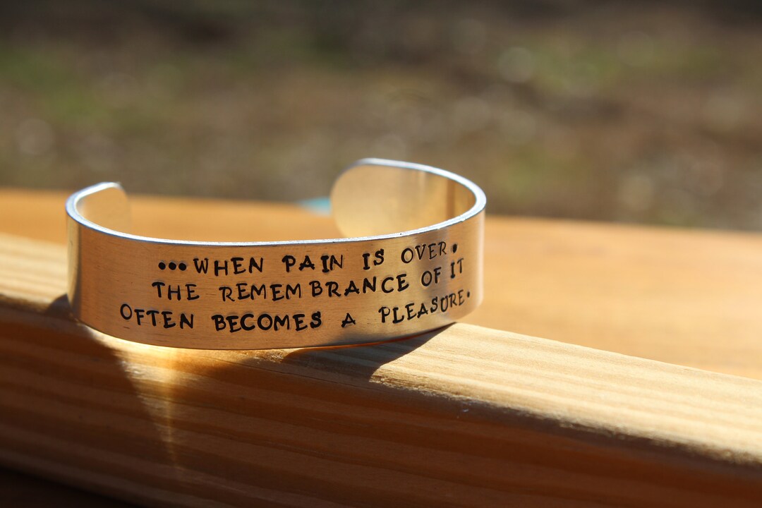 Persuasion Metal Stamped Quote Cuff Bracelet - ...when Pain is Over ...