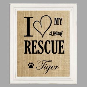Custom Animal Rescue Sign I Love My Rescue Dog Rescue Cat Pet Rescue ...