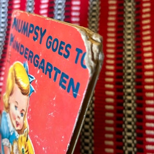 Vintage 1945 mumpsy Goes to Kindergarten A Rand Mcnally Junior Elf Book ...