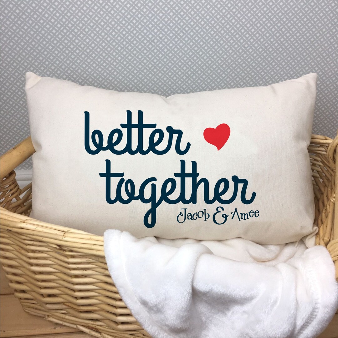 Better Together Pillow Personalized Pillow Custom Gift for - Etsy