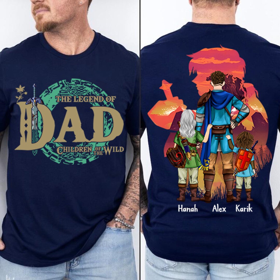Custom the Legend of Dad Shirt, Best Dad Ever Shirt, Children of the ...