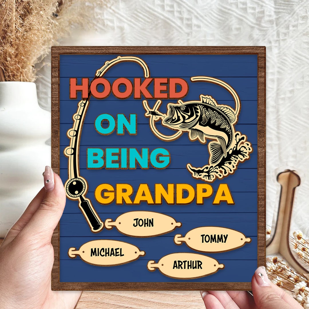 Hooked on Being Grandpa Wood Sign, Personalized Gifts for Dad, Fishing ...