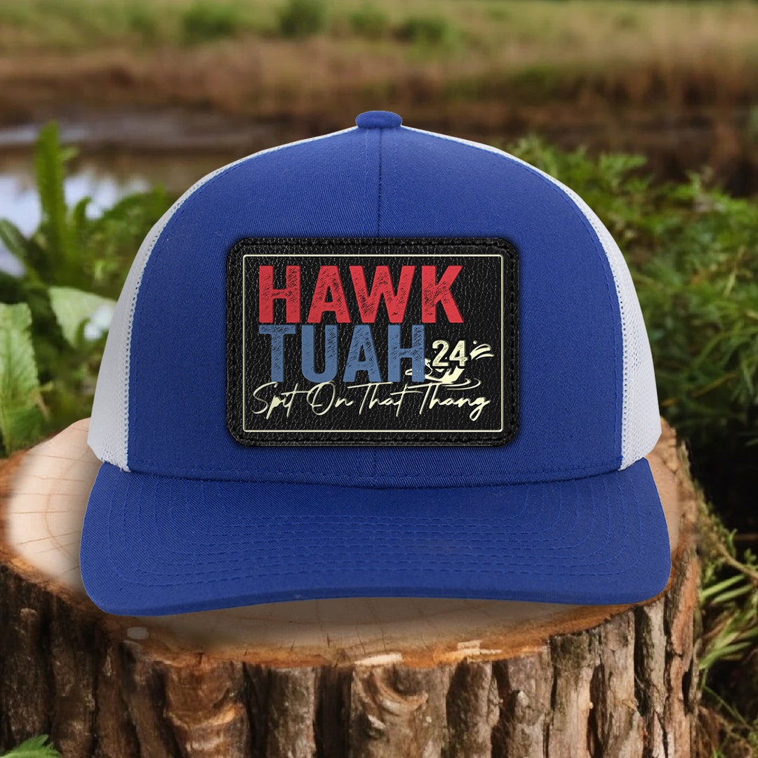 Hawk Tuah '24 Hawk Tuah 2024 Hawk Tuah Spit on That Thang Hat Dad Hat ...