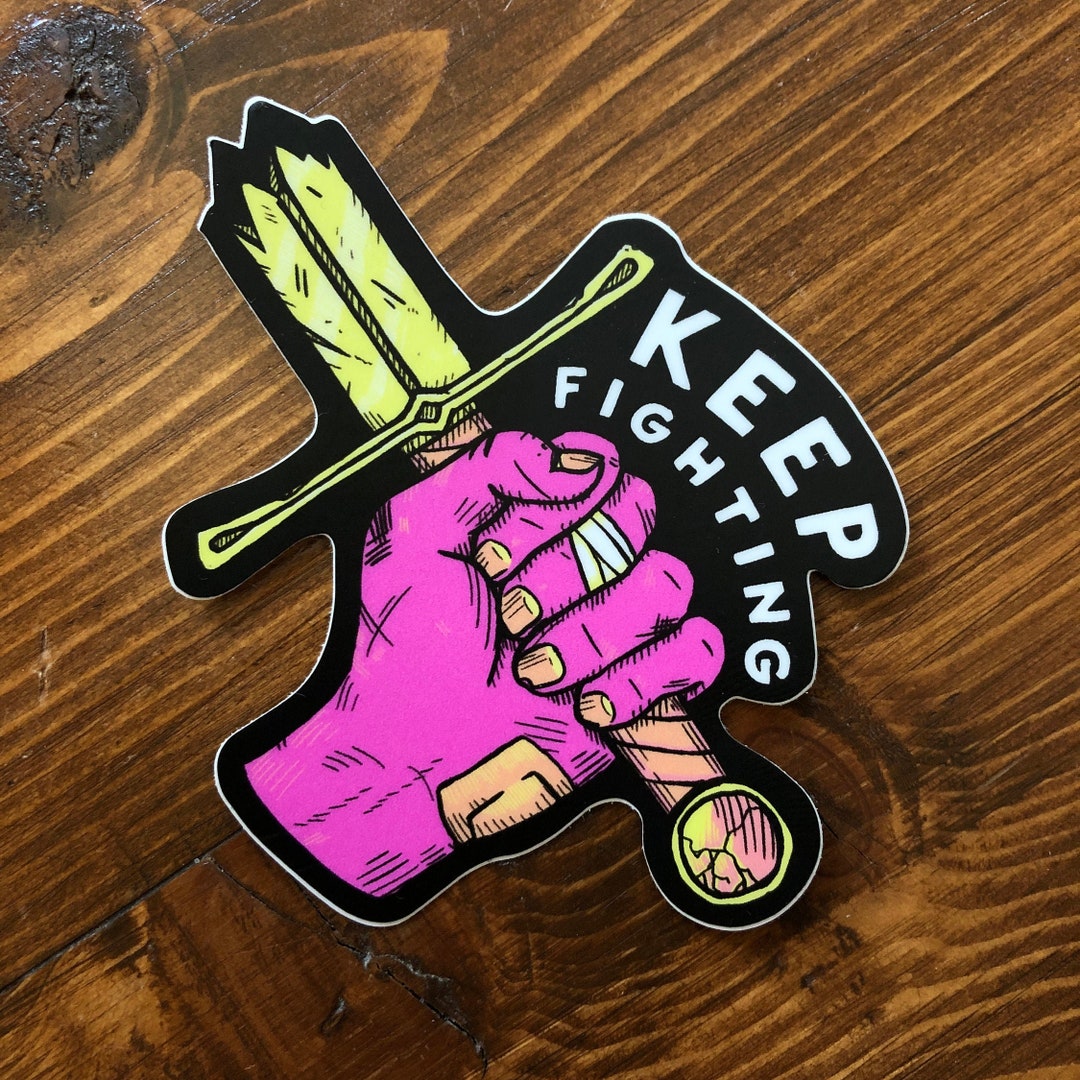 Keep Fighting Sticker - Raised Fist and Broken Sword Diecut Sticker - Etsy