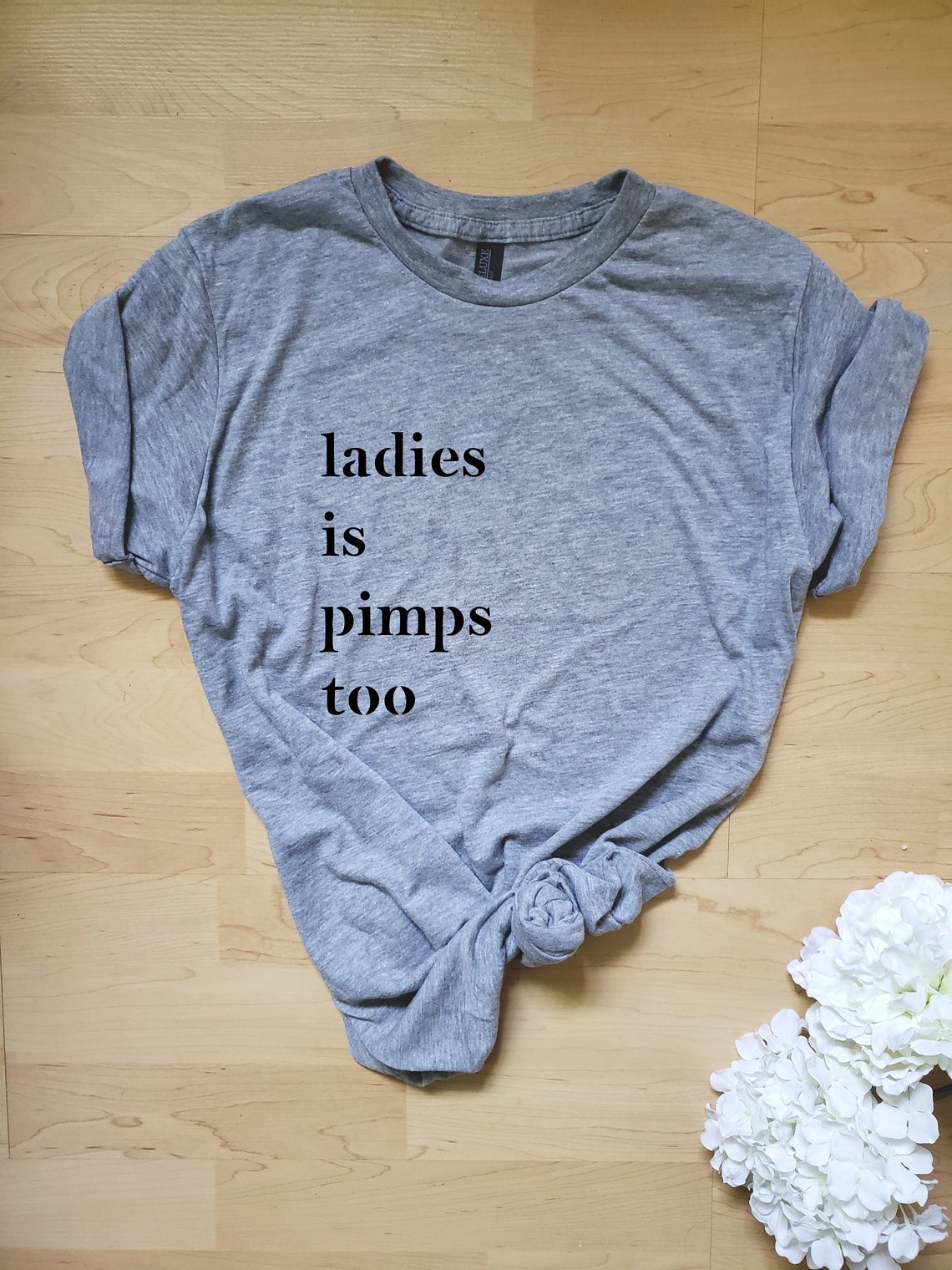 Ladies is Pimps Too Shirt / Ladies is Pimps Too Tee / 90s Rap Shirt ...