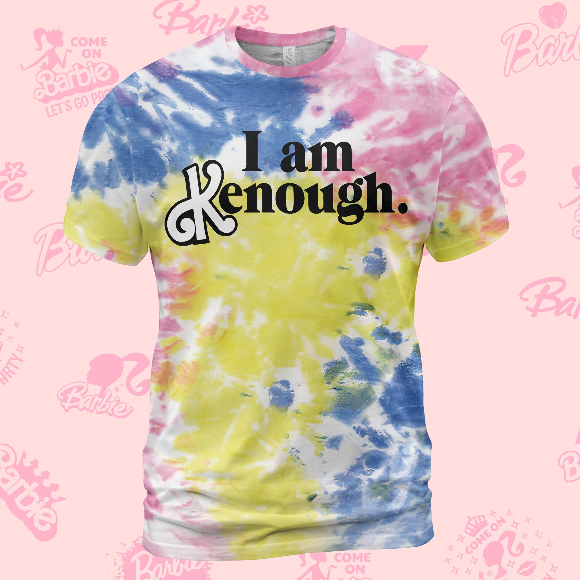 I Am Kenough Tie-Dye 3D T-shirt, I am Kenough, I am kenough tee sold by ...