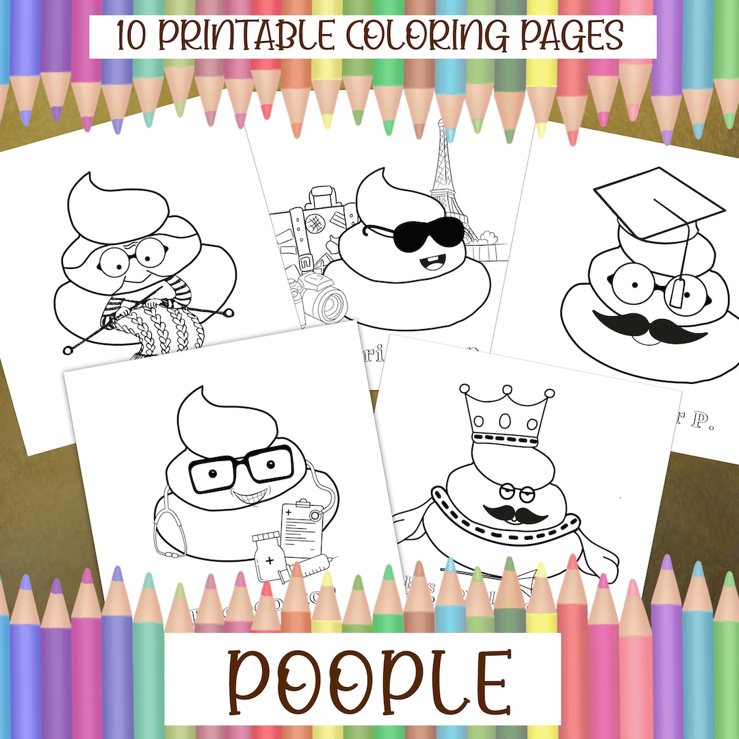 Poo-ple Printable Coloring Pages With 10 Funny Poop Characters to Color ...