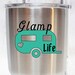 Camp Life Vinyl Sticker Camping Decal Glamp Life Vinyl - Etsy