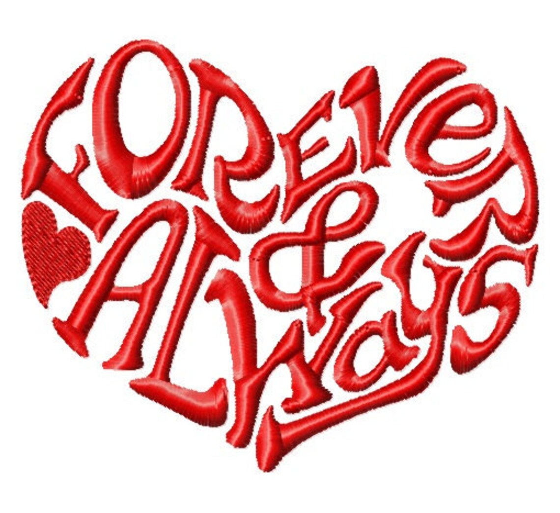 Forever and Always LOVE Heart Embroidery Design 2 Sizes INSTANT ...