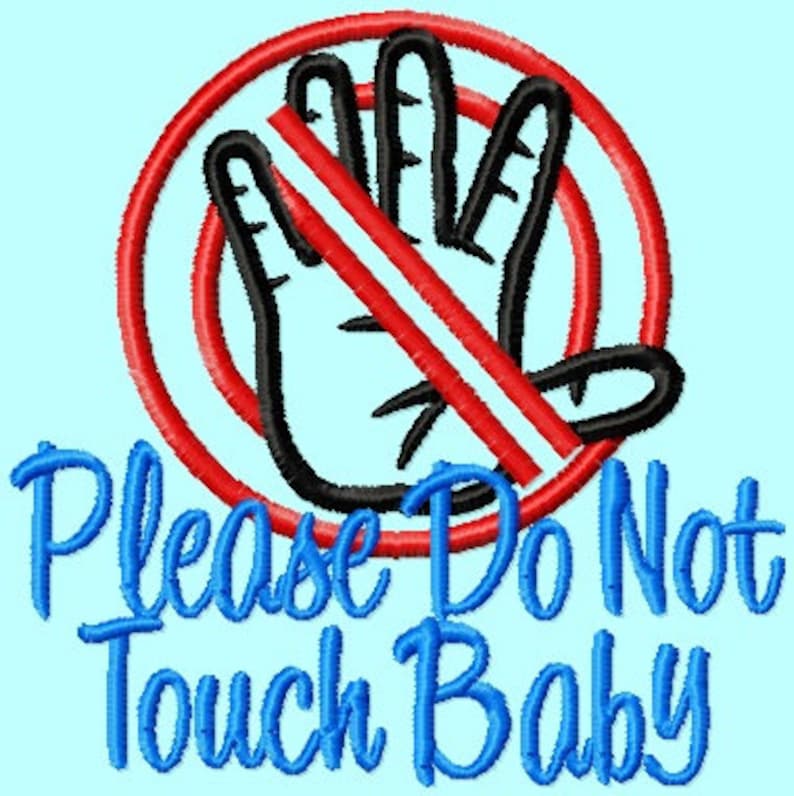 Do Not Touch Baby Embroidery Design INSTANT DOWNLOAD - Etsy