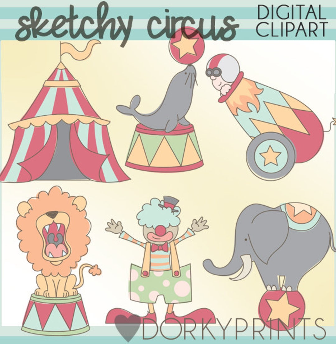 Sketchy Circus Clipart -personal and Limited Commercial Use- Cute ...