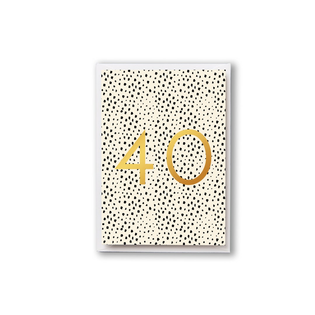 40th Birthday Card Gold Foil With Black Spot Pattern - Etsy