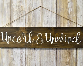 Uncork and Unwind Wood Sign - Etsy