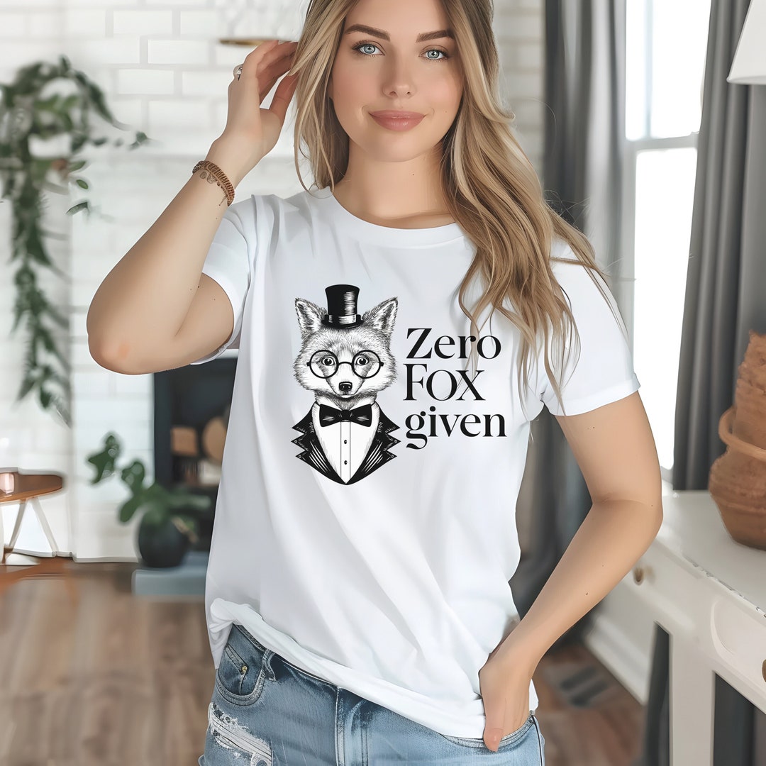 Zero Fox Given Tshirt, Zero Fox Given Tee, Funny Fox Tshirt, Punny ...